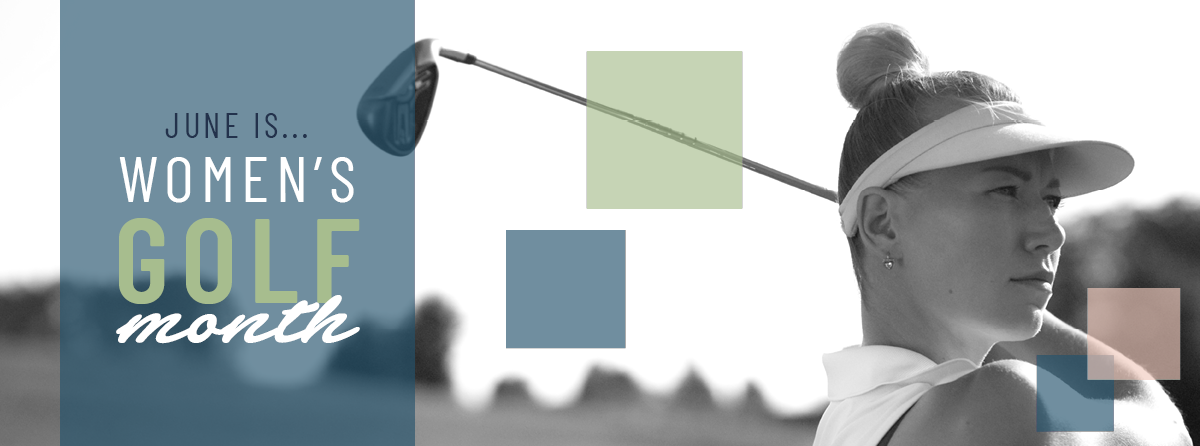June is Women's Golf Month